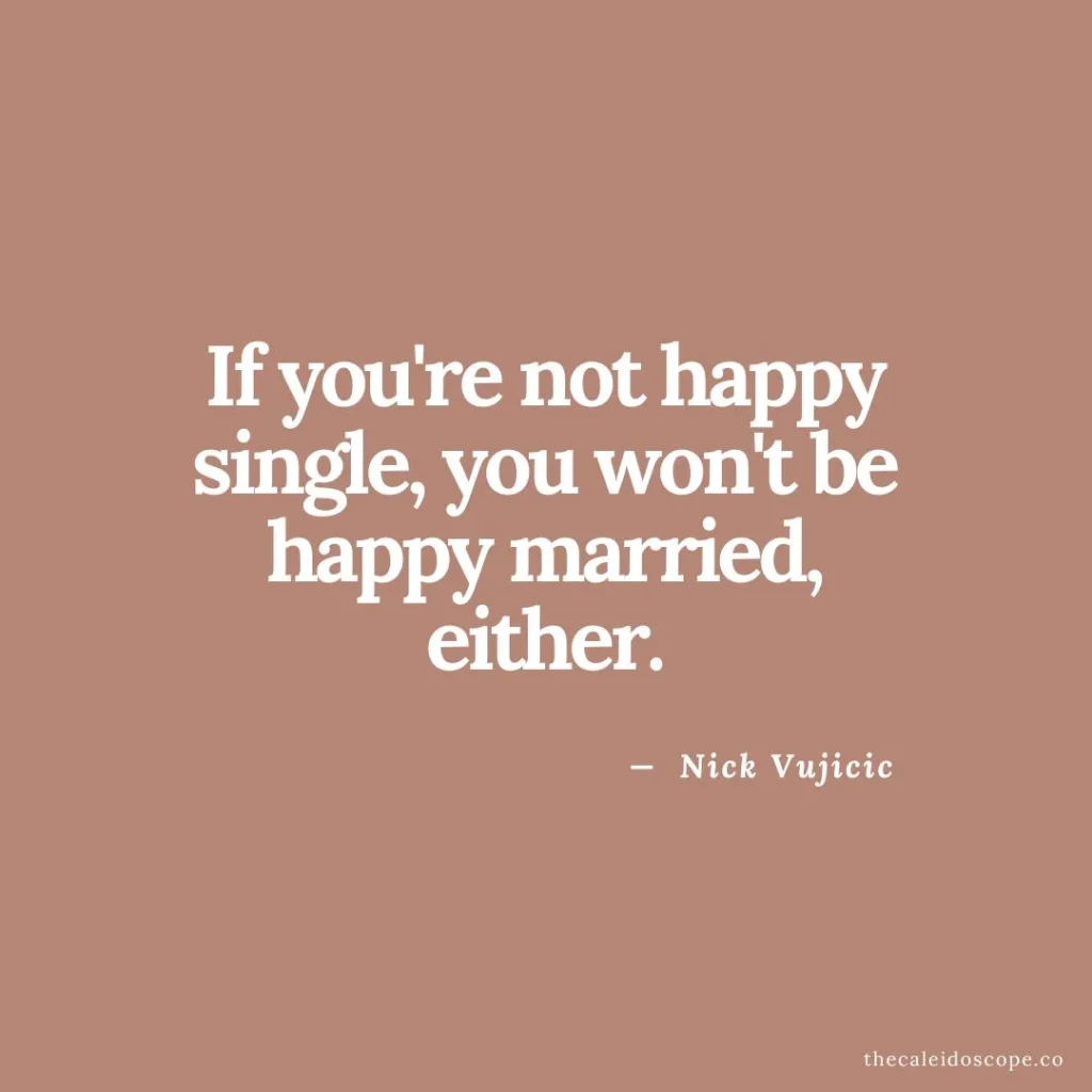 106 Best Single Life Quotes For Empowerment And Confidence