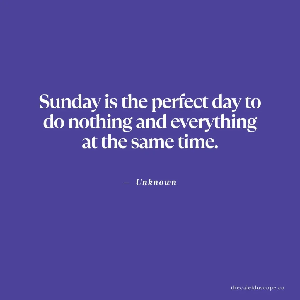 105 Happy Sunday Quotes For An Amazing Day And Week Ahead
